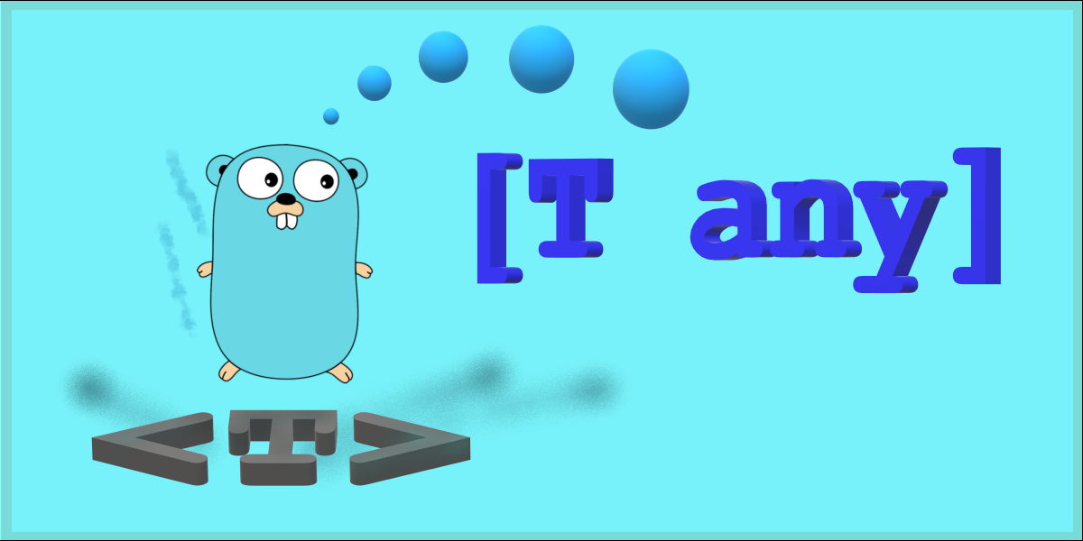 Generics trong Golang | 200Lab Blog