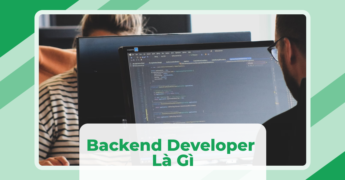 Backend Developer Là Gì? Lộ Trình Trở Thành Backend Developer | 200Lab Blog