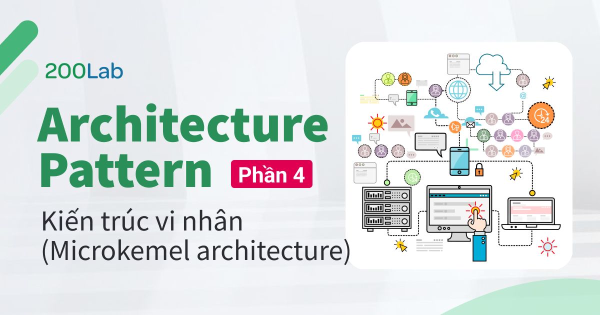 Architecture Pattern - Phần 4: Kiến trúc vi nhân (Microkernel architecture)
