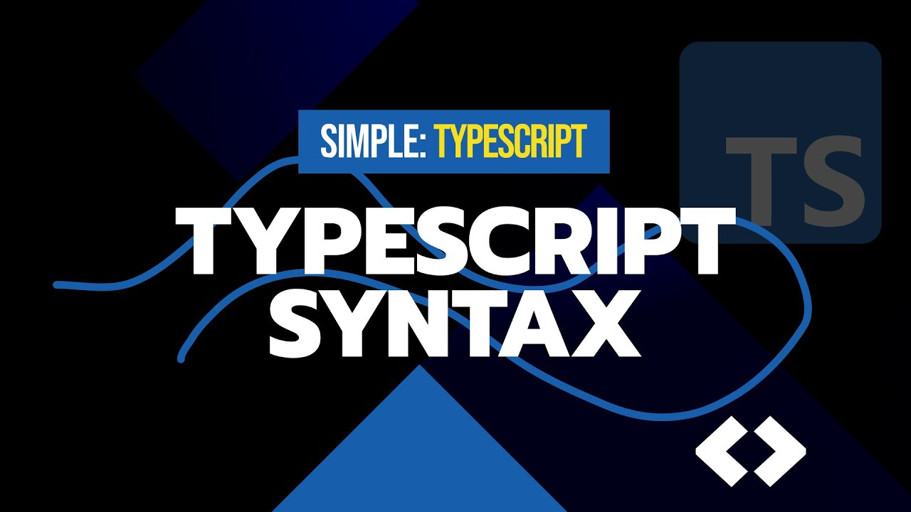 Hướng dẫn Typescript Syntax cơ bản cho Người mới - Phần 1 | 200Lab Blog