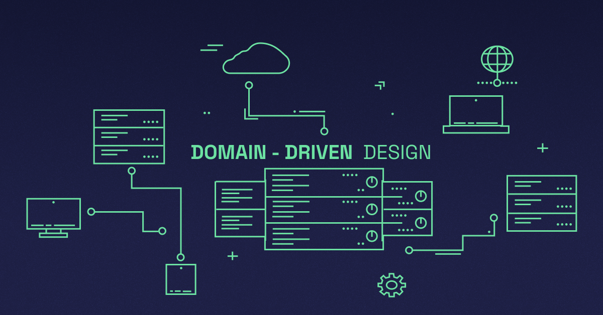 Domain-Driven Design (DDD) là gì? Ví dụ dễ hiểu về DDD | 200Lab Blog