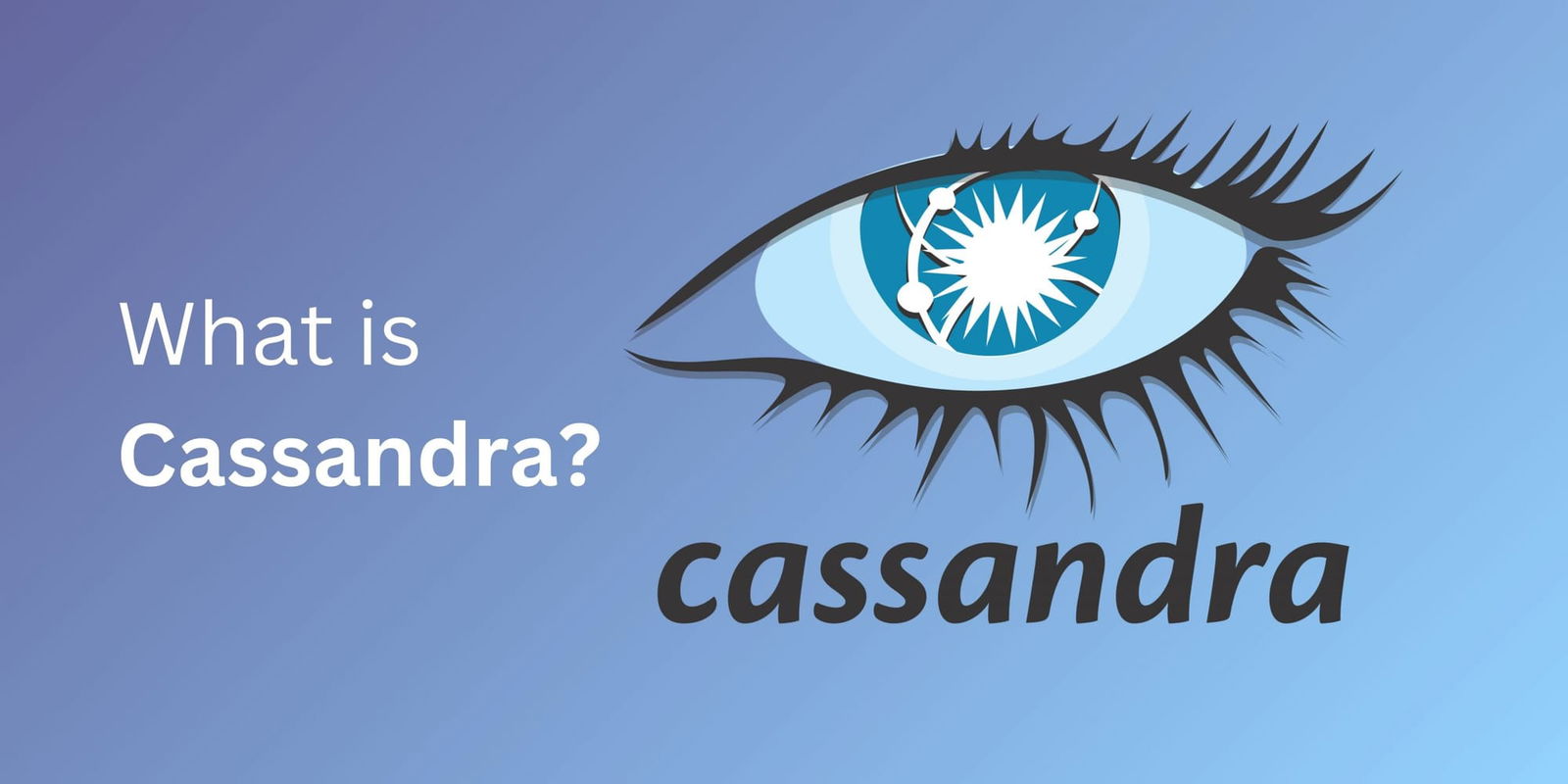 Cassandra là gì? Vì sao Facebook tạo ra Cassandra | 200Lab Blog