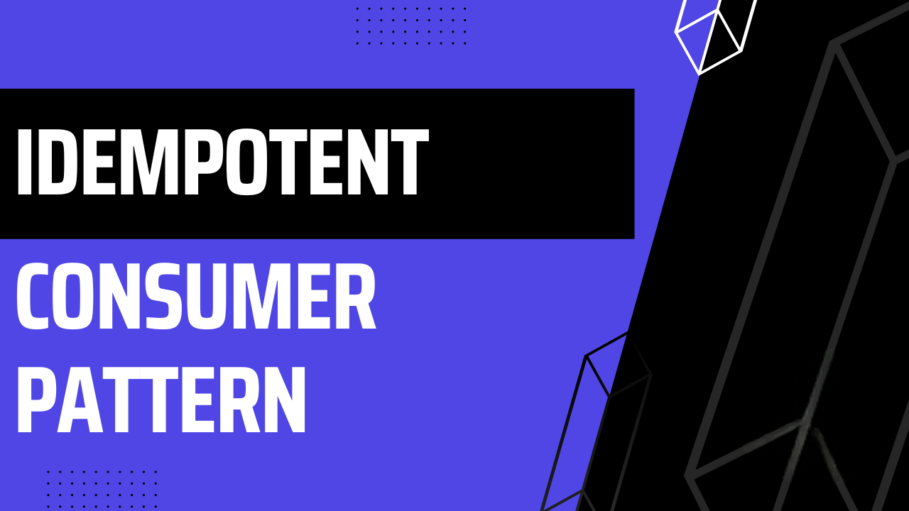 Idempotent Consumer: Xử lý thông điệp trùng lặp trong Microservices ...