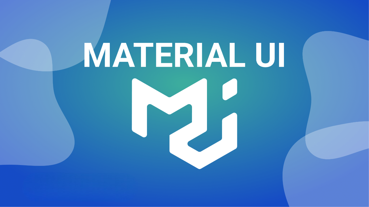 MUI (Material UI): Công cụ rút ngắn thời gian xây dựng Giao diện ...
